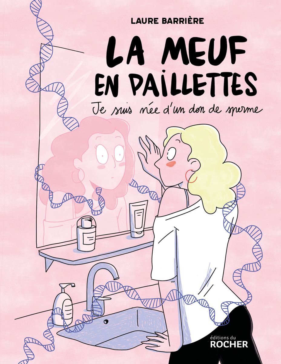 "La meuf en paillettes" : un récit sur l'identité et le don de gamètes
